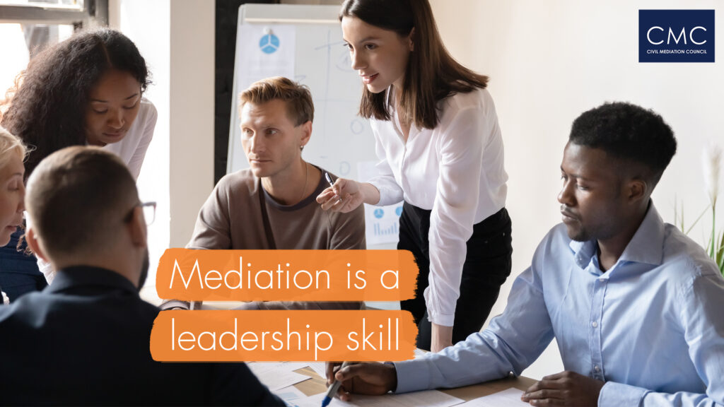 Why Mediation Is a Core Skill for Successful Leaders — Civil Mediation