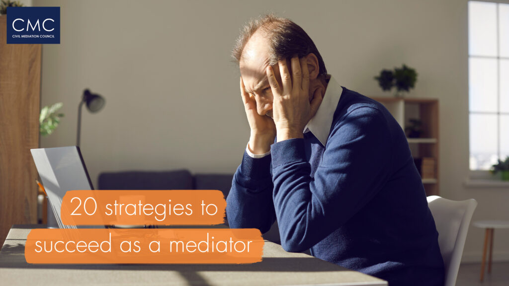 Setting Up as a Mediator - 20 Strategies For Success — Civil Mediation