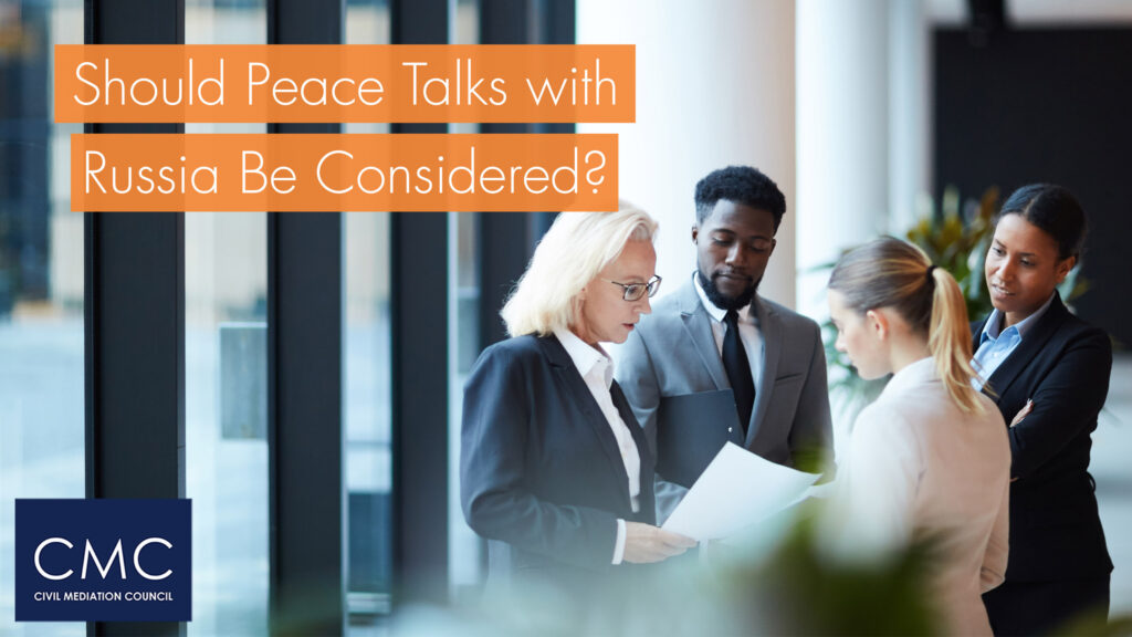 Ruling Out Peace Talks with Russia Could Be a Mistake — Civil Mediation