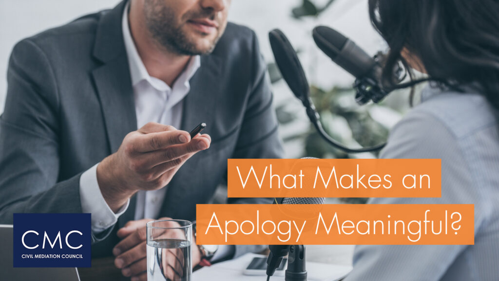 The Meaningful Apology — Civil Mediation