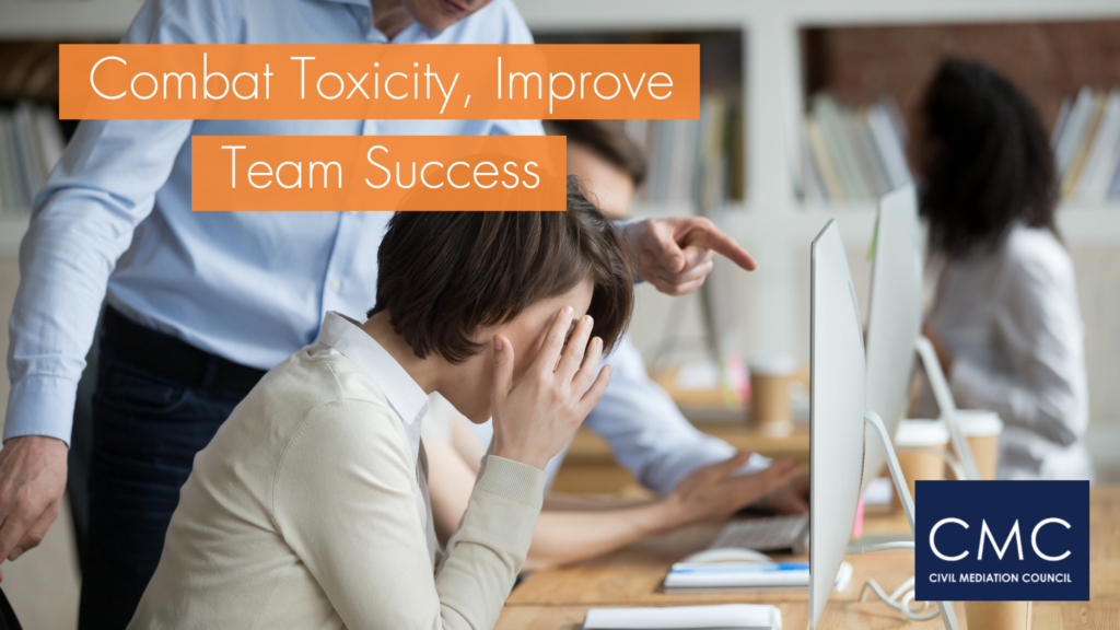 How to Identify Toxic Behaviour and Course Correct to Ensure Your Team ...