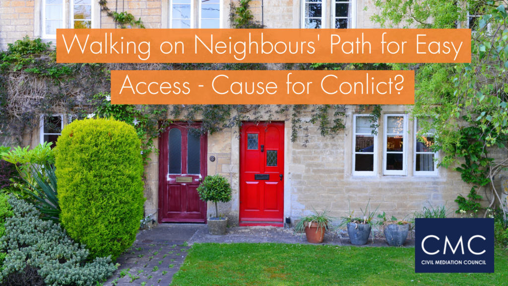 Walking on Neighbour's Path - Cause for Conflict? — Civil Mediation