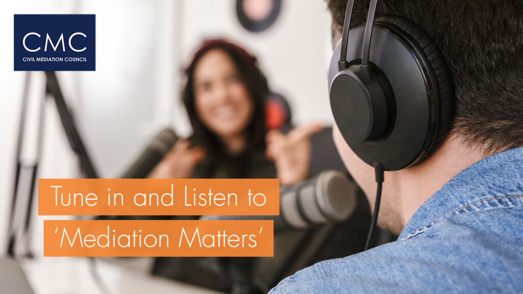 Listen to 'Mediation Matters' — Civil Mediation