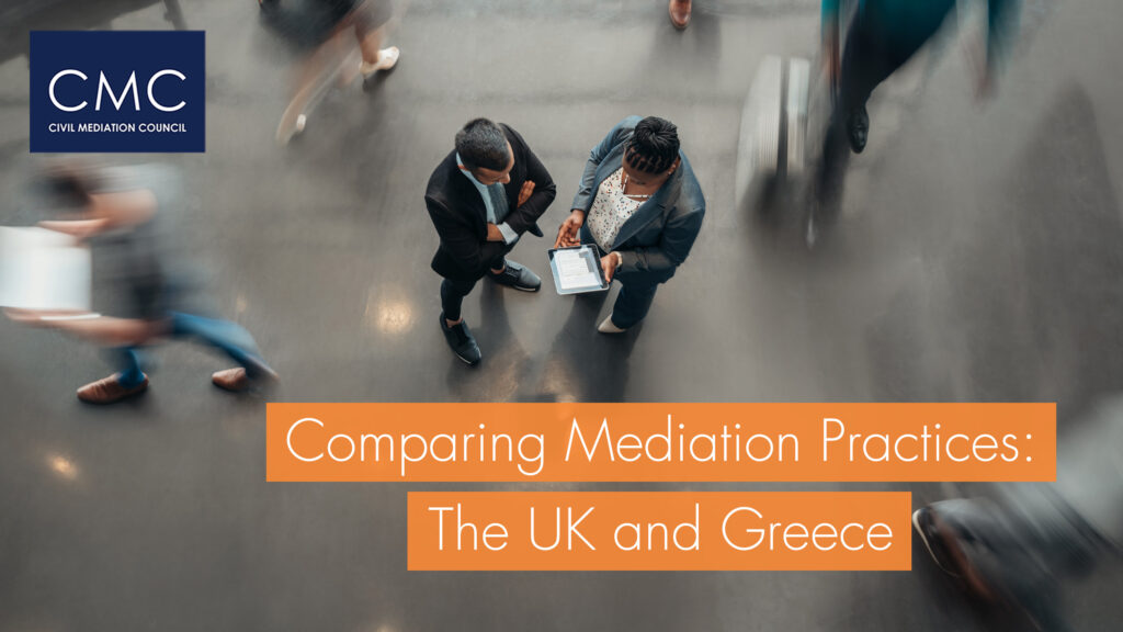 Comparing Mediation Practices: The UK and Greece — Civil Mediation